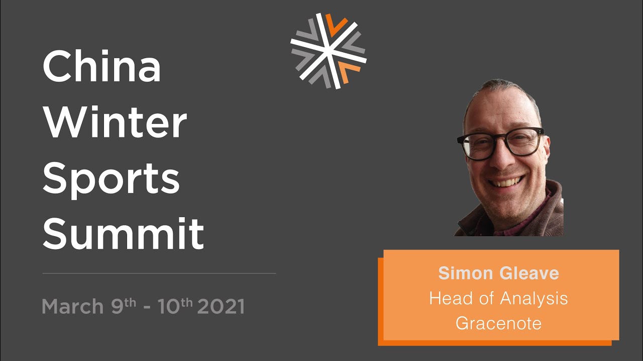 China Winter Sports Summit┃ Simon Gleave - Head of Analytics, Gracenote ...