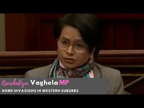 Home invasions in Western Suburbs- Kaushaliya Vaghela MP
