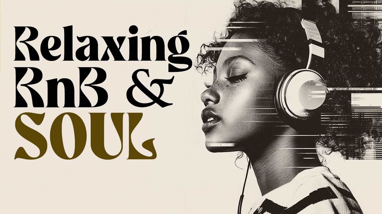 Cozy Chill R&B – Background Soul Ballads for Study & Balance | Chill ...