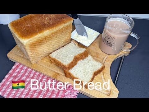 Ghanaian Butter Bread Recipe | How To Make Butter Bread | No Machine ...