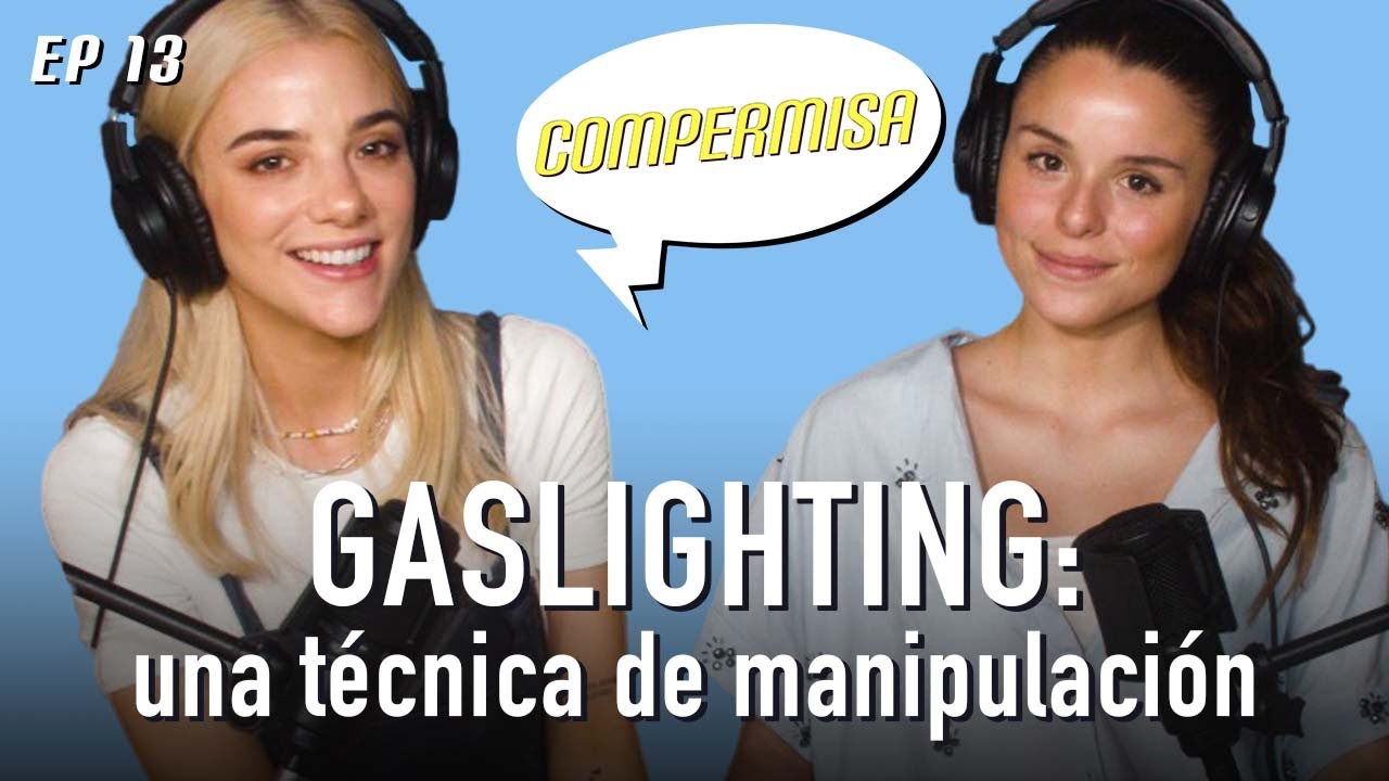 ¿Qué es el gaslighting? | Feat. Alexa Jiménez, Fundadora de Alma Sana ...