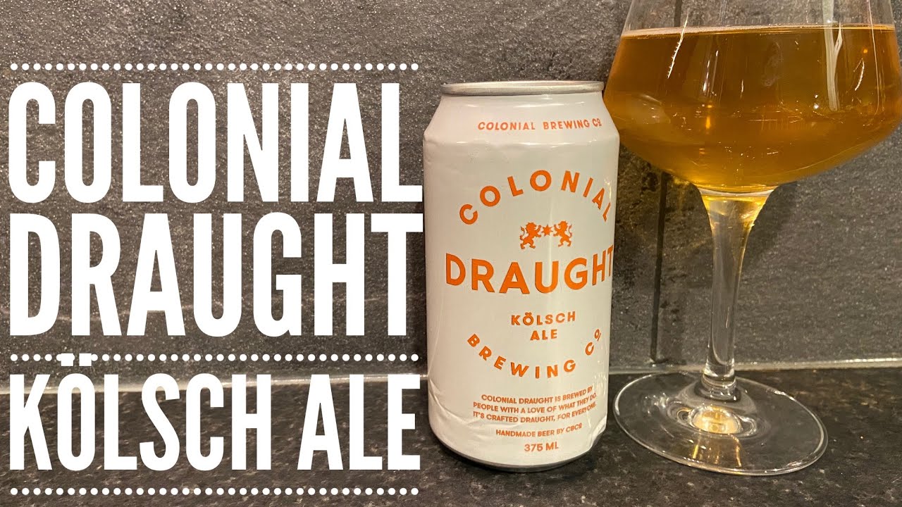 Colonial Draught Kölsch Ale By Colonial Brewing Company | Australian ...