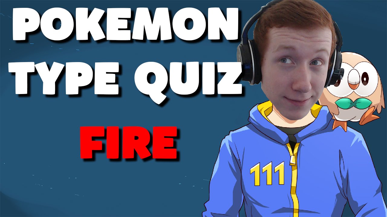 Pokemon Type Quiz Challenge! - FIRE TYPE - YouTube