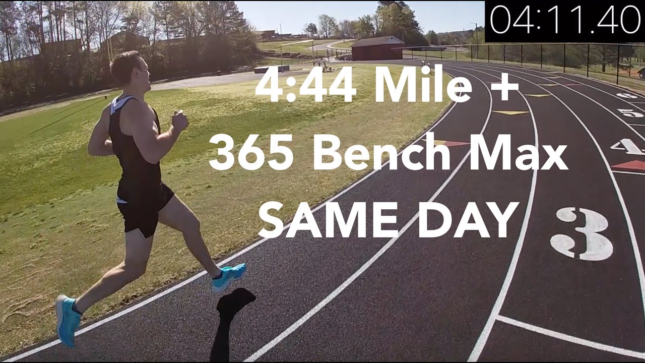 4:44 Mile and 365 Bench Press | Same Day - YouTube