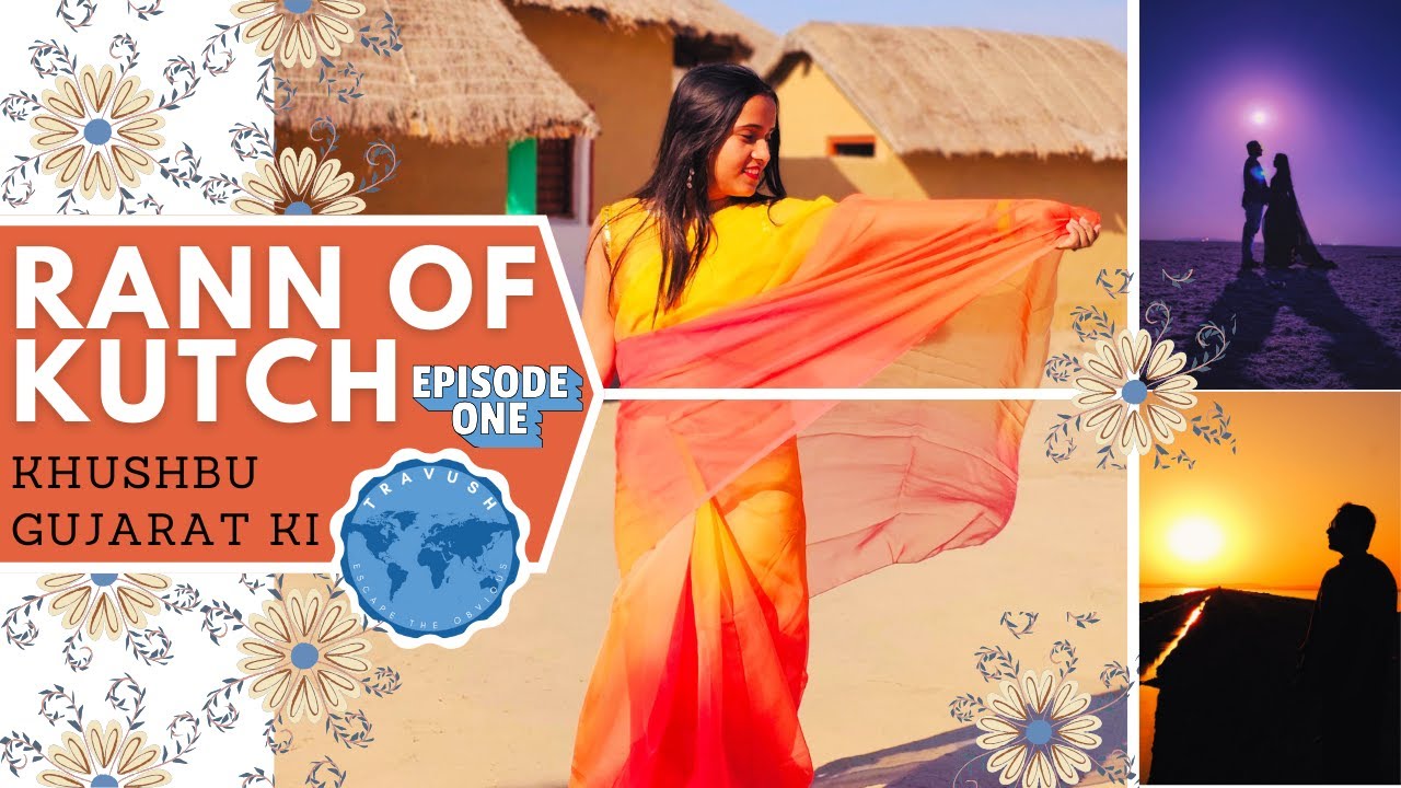 RANN OF KUTCH || WHITE RANN || RANN UTSAV || GHUJRAT || BHUJ || FULL ...