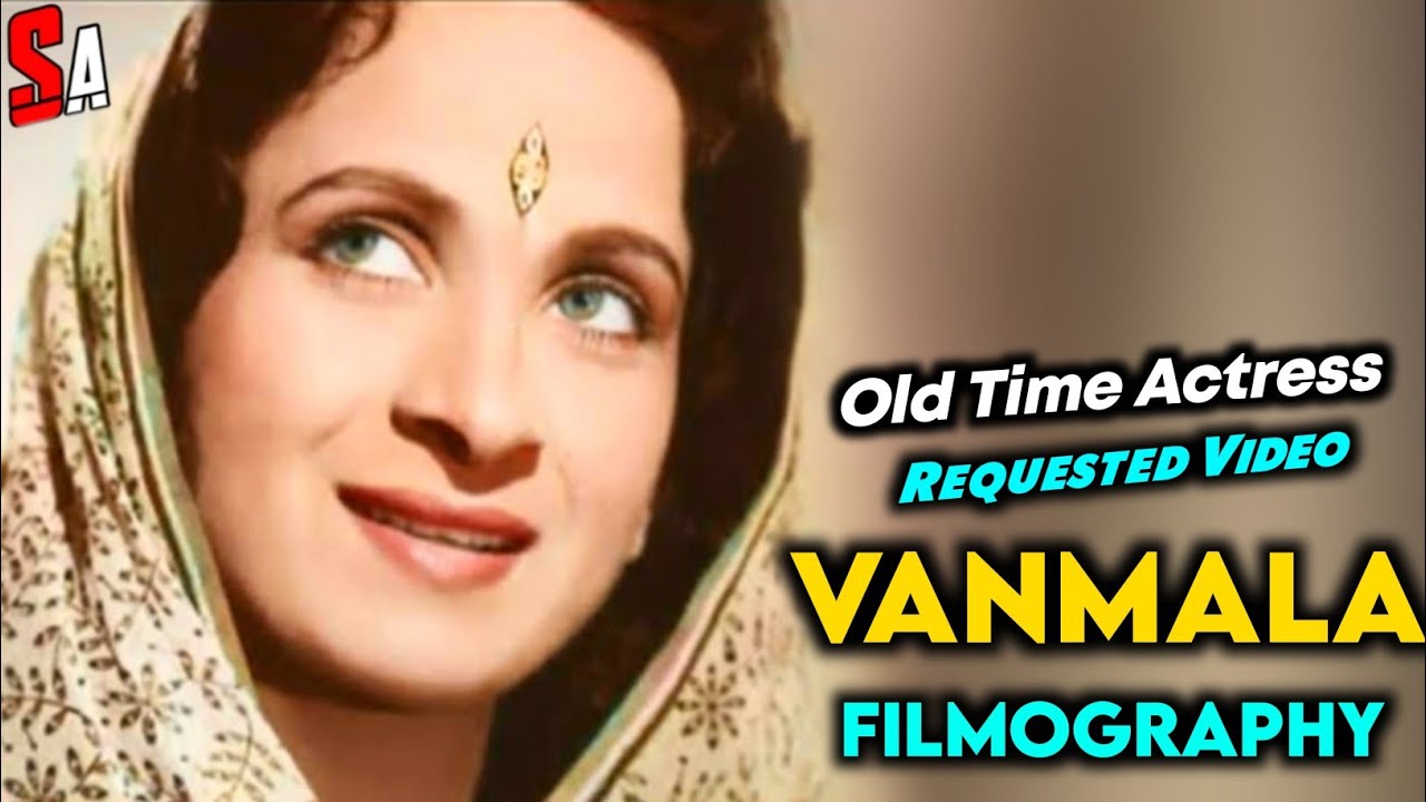 Vanmala Devi | Old Hindi Films Actress | All Movies List - YouTube
