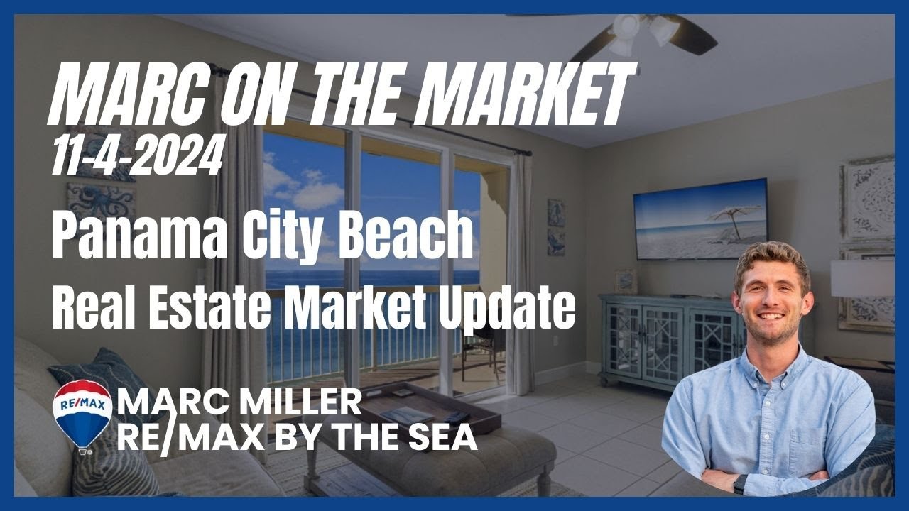 Panama City Beach Florida Real Estate Market Update | November 4, 2024 ...