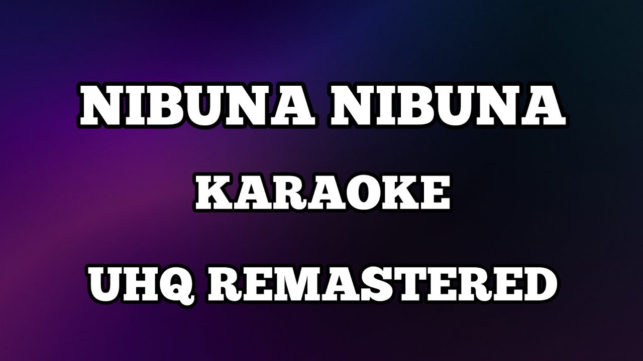 Nibuna nibuna karaoke with lyrics UHQ Remastered - YouTube
