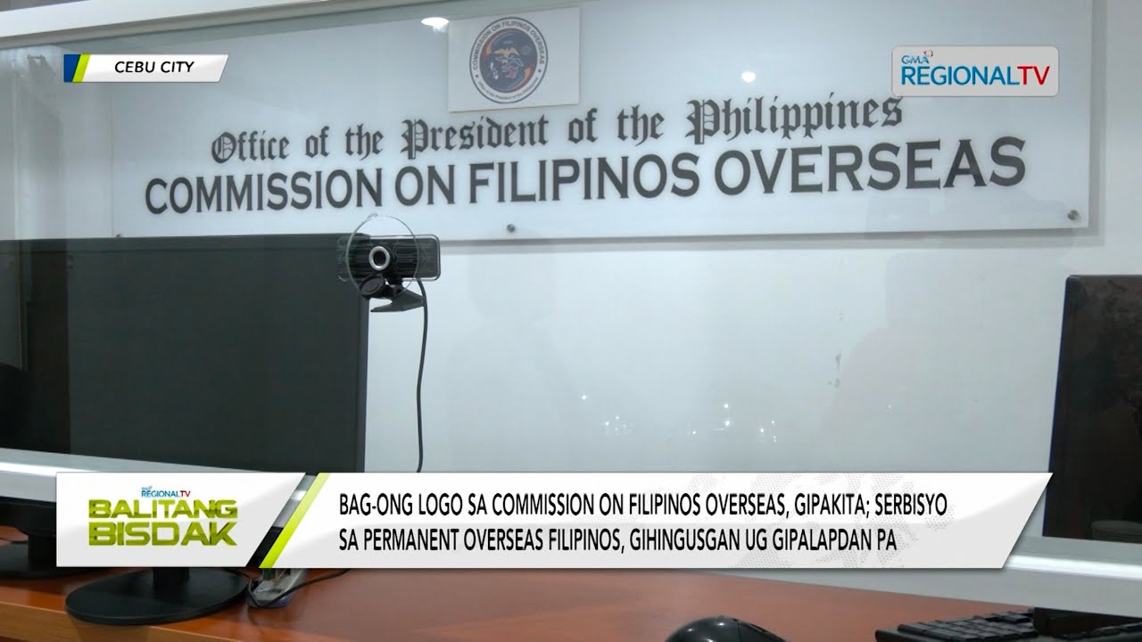Balitang Bisdak: Bag-ong logo sa Commission on Filipinos Overseas, gi ...