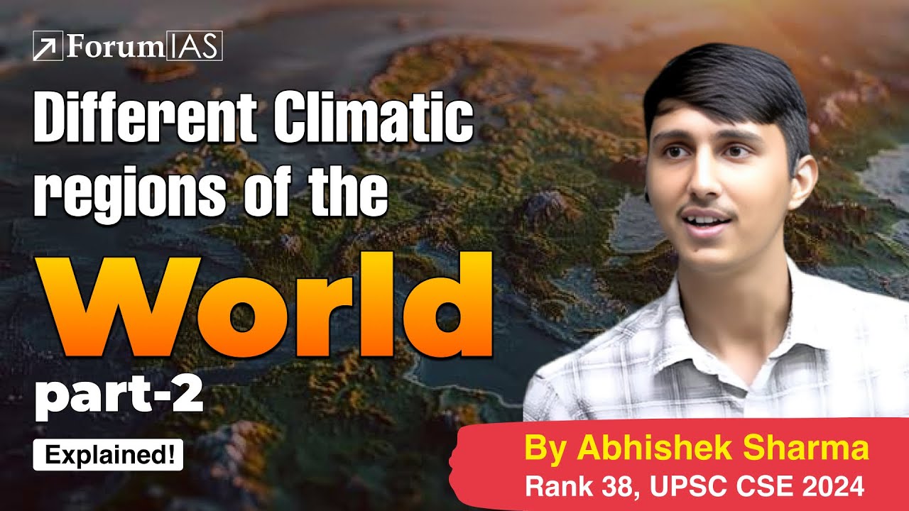 Geography Lecture Series | Lecture 44 | Abhishek Sharma (IAS Rank 38) | ForumIAS - YouTube