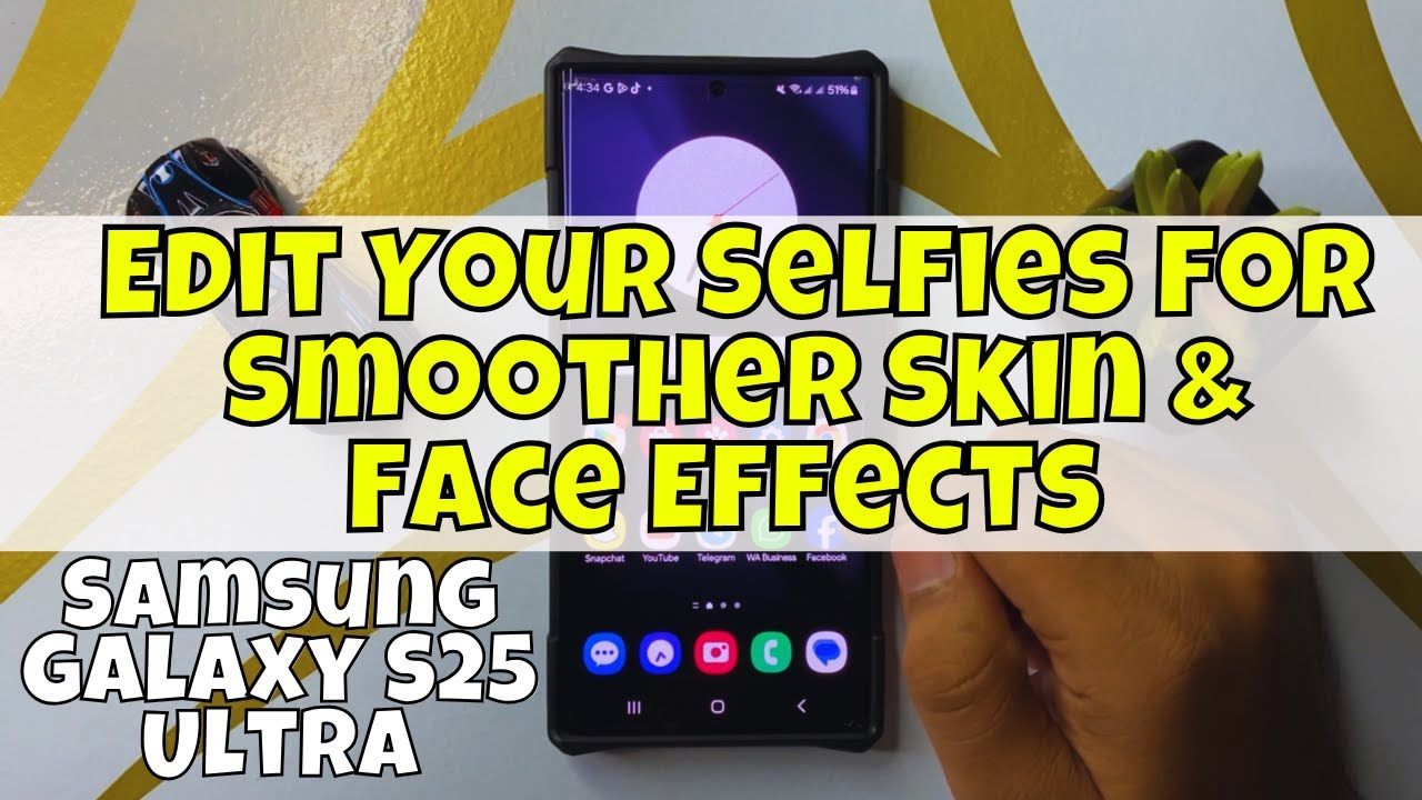 How to Edit Your Selfies for Smoother Skin & Face Effects Samsung ...