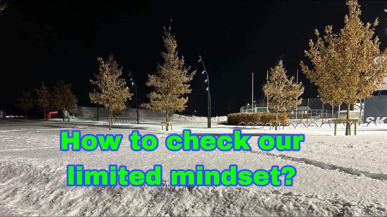 How to check our limited mindset and to believe and expect bigger ...