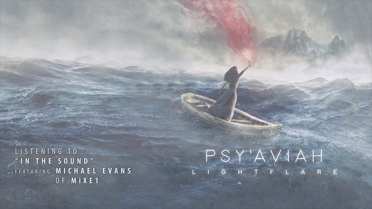 Psy'Aviah - In The Sound ft. Michael Evans (of MiXE1) - YouTube