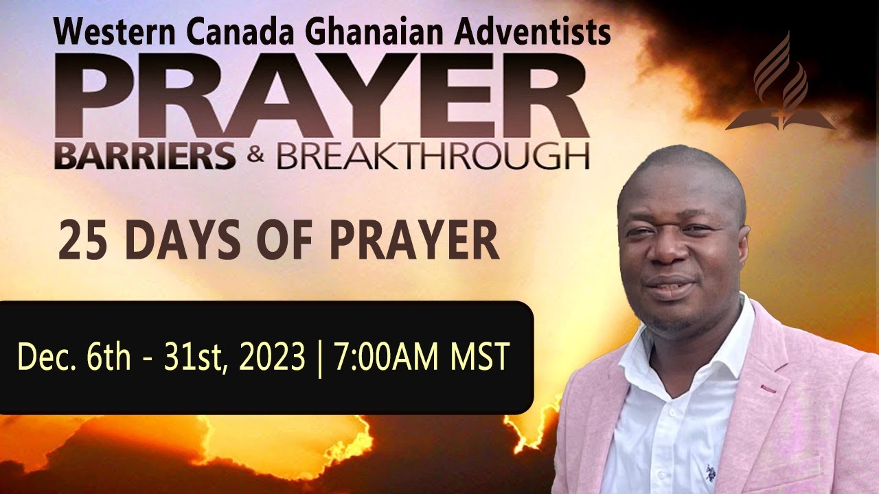 Day 6 of 25 Days of PRAYER | Elder Prince Agyeman | "Lord, You Know All ...