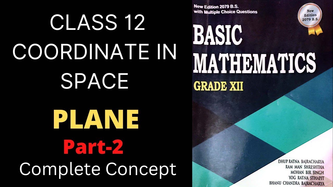 Class-12| PLANE - Part 2 | Coordinate in Space | Complete Concept on ...