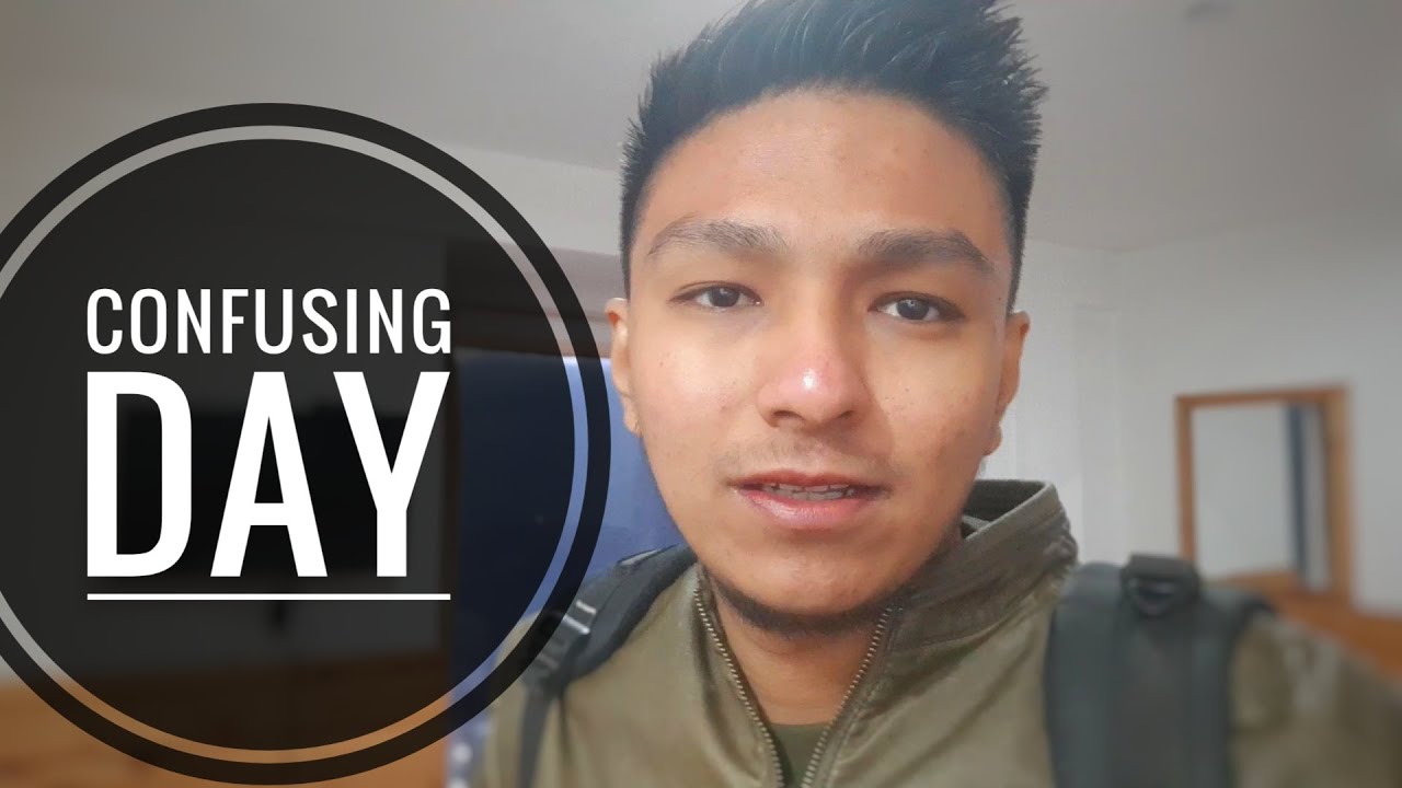 IT'S A CONFUSING DAY BECAUSE.........!!!! - YouTube