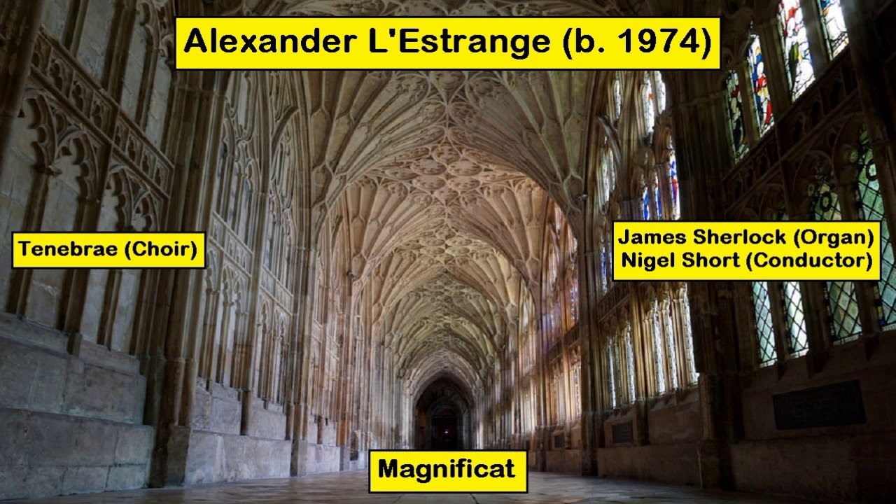 Alexander L'Estrange (b. 1974) - Magnificat - YouTube