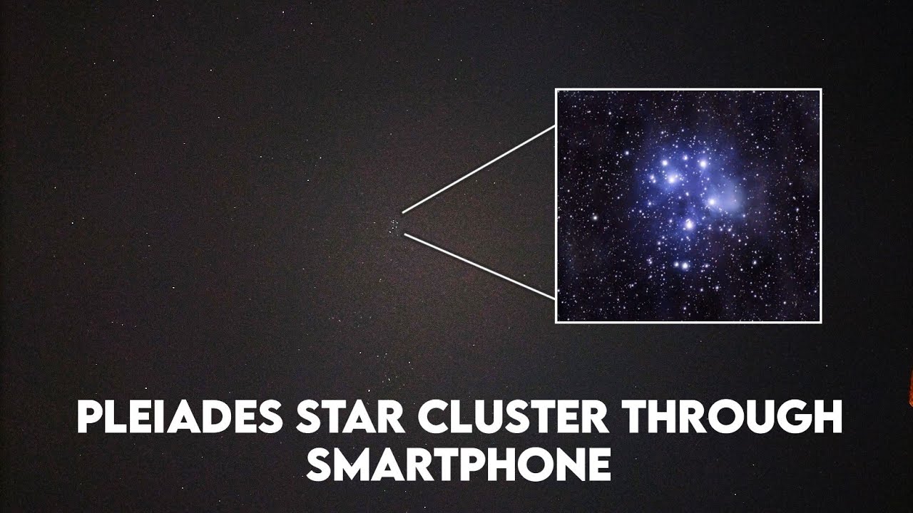 I Captured Pleiades Star Cluster Through My Smartphone! - YouTube