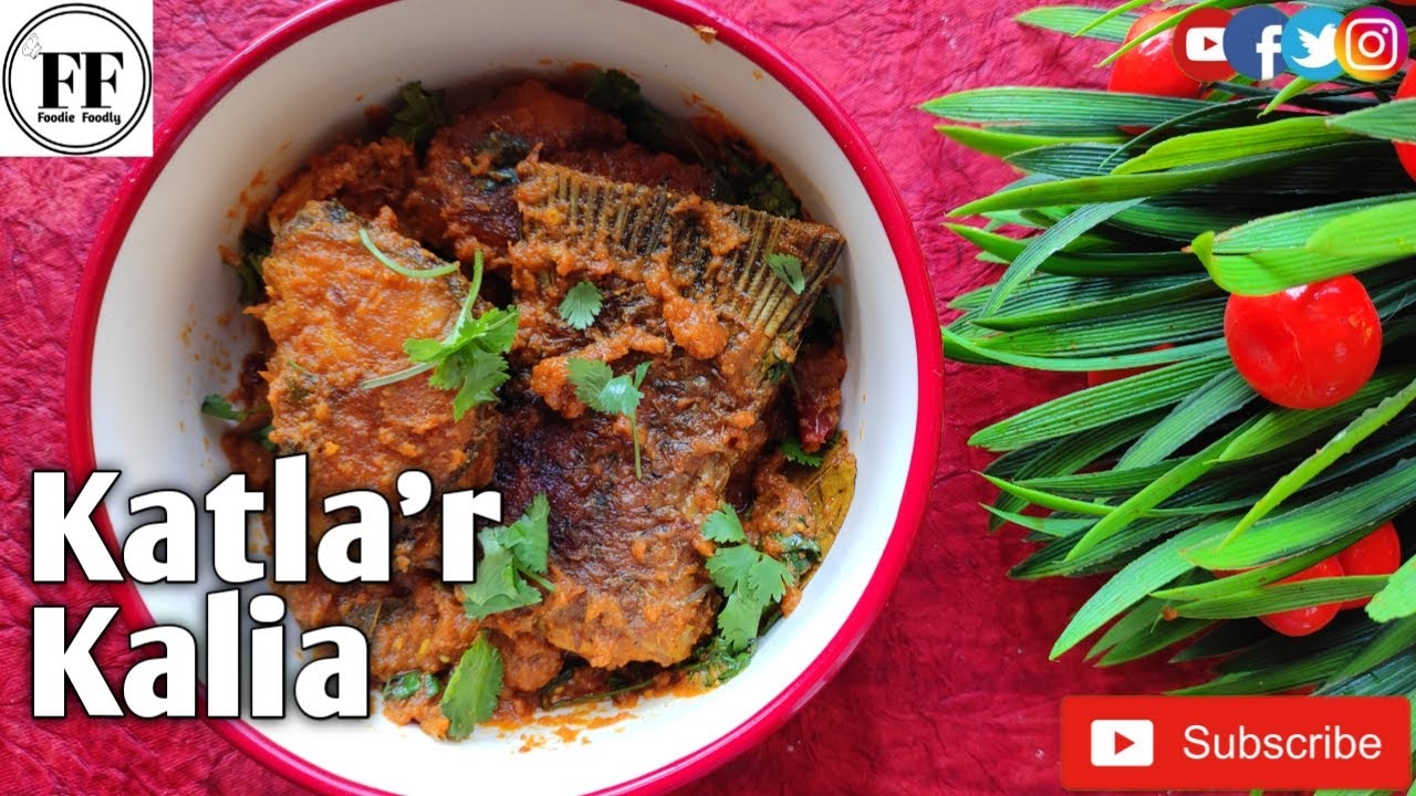 | Katla'r Kalia | Macher Kalia Recipe | FOODIE FOODLY | - YouTube