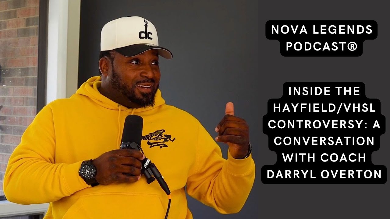 NOVA Legends Podcast: Inside the Hayfield/VHSL Controversy, A Conversation with Coach Darryl ...