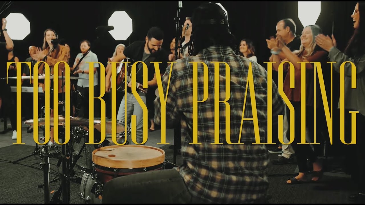 Too Busy Praising | Lyric Video - YouTube