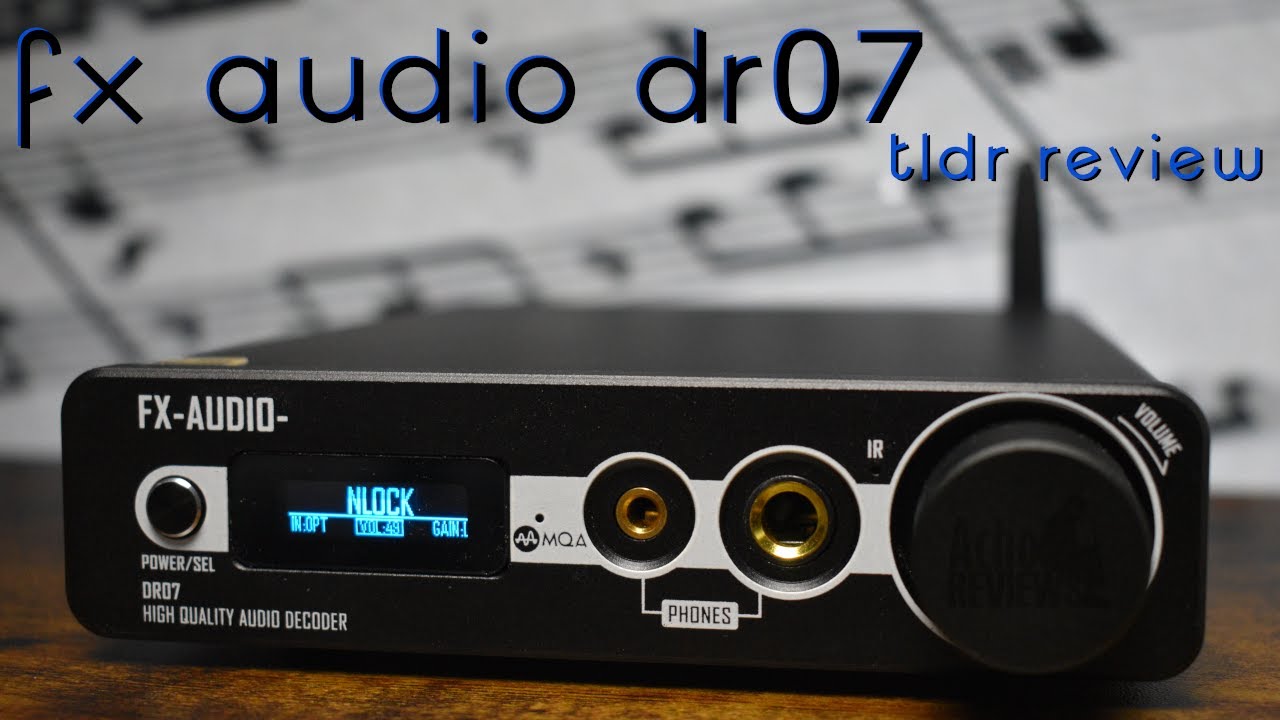 TLDR - FX Audio DR07 - YouTube