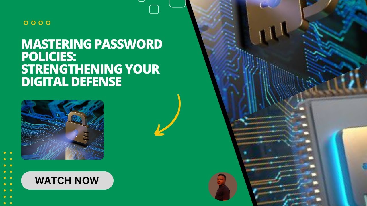 Mastering Password Policies: Strengthening Your Digital Defense - YouTube