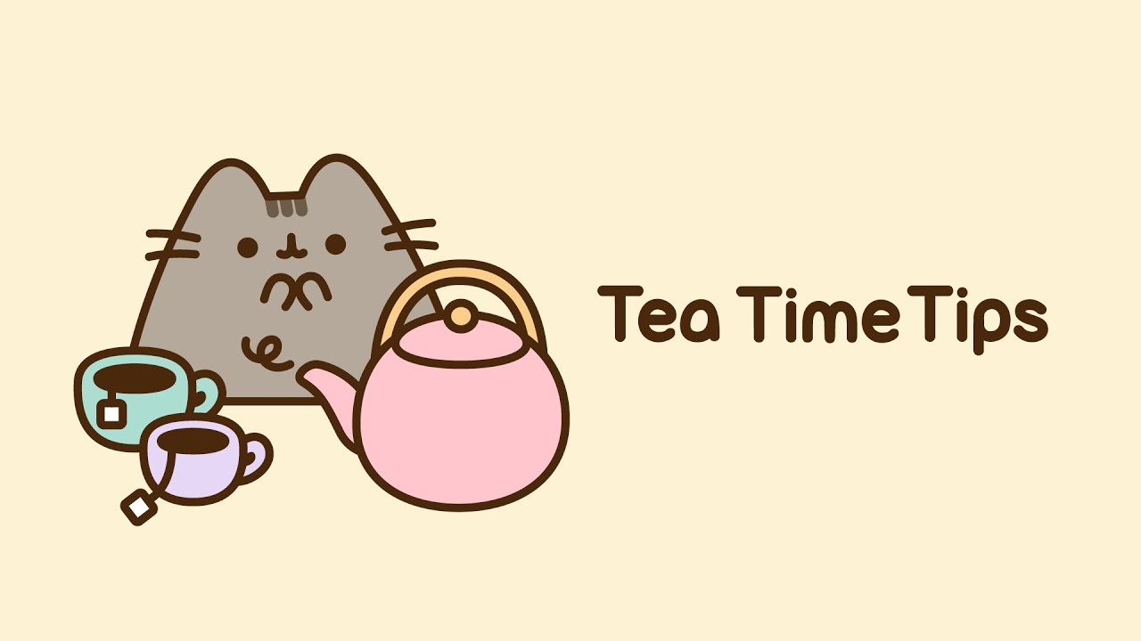 Pusheen: Tea Time Tips - YouTube