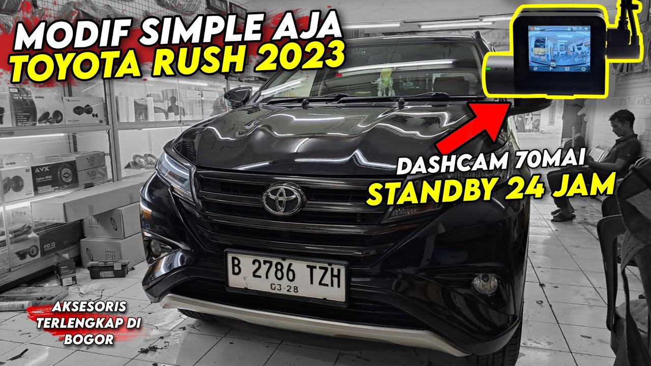 DASHCAM STANDBY 24 JAM YANG LAGI VIRAL‼️MODIF SIMPLE AJA TOYOTA RUSH GR ...