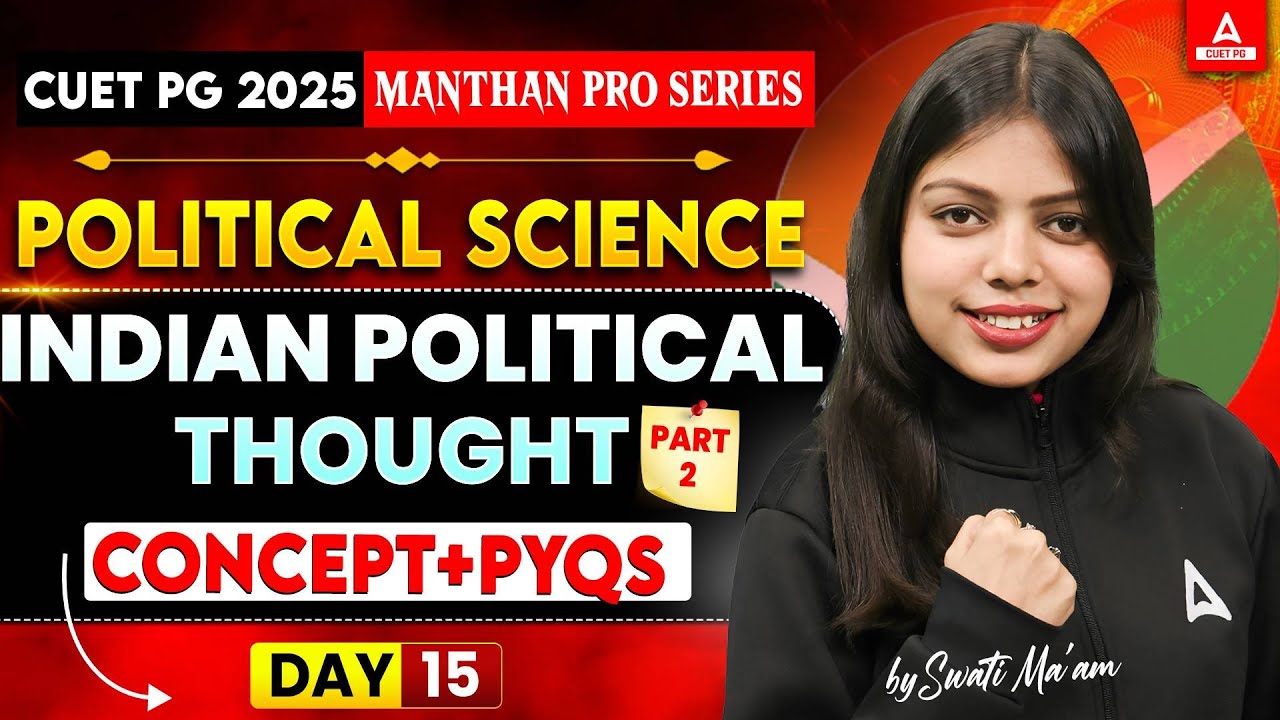 Indian Political Thought All Concepts and PYQ's for CUET PG Political ...
