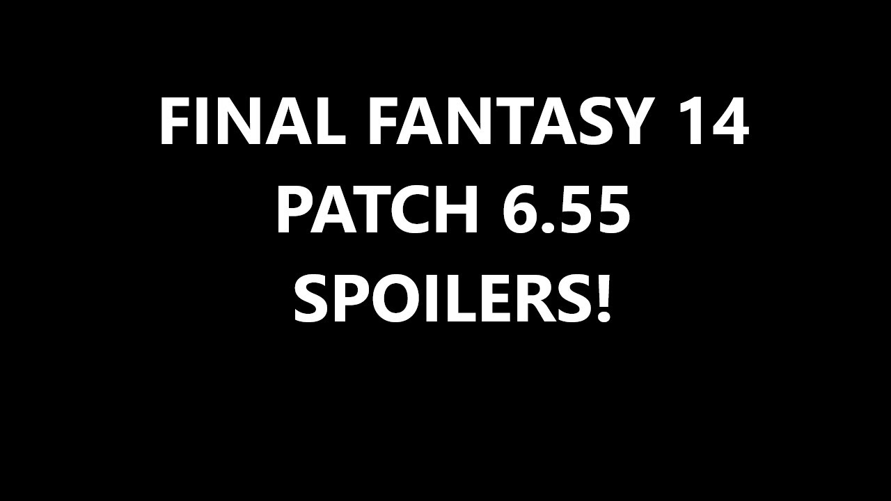 [SPOILERS] (Jenova) #FF14 Patch 6.55 is here! Let's finish #Endwalker! :3 - YouTube