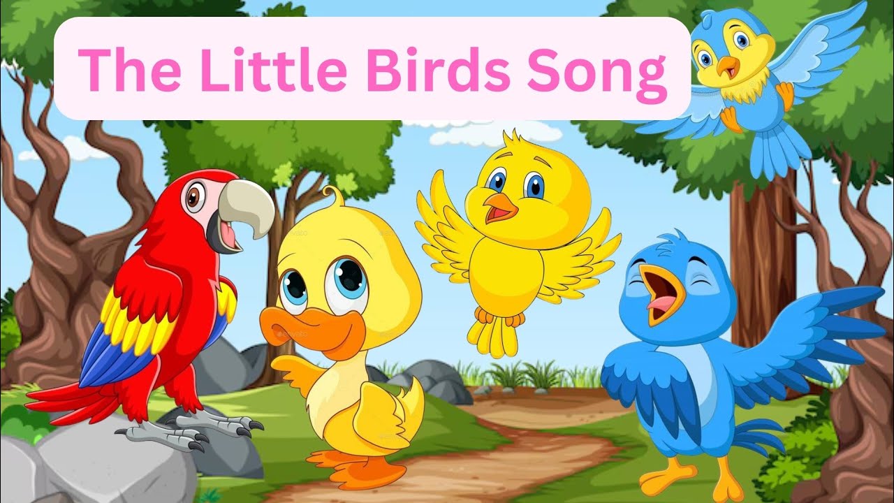 The Little Birds Song |Nursery Rhymes &Kids Songs - YouTube