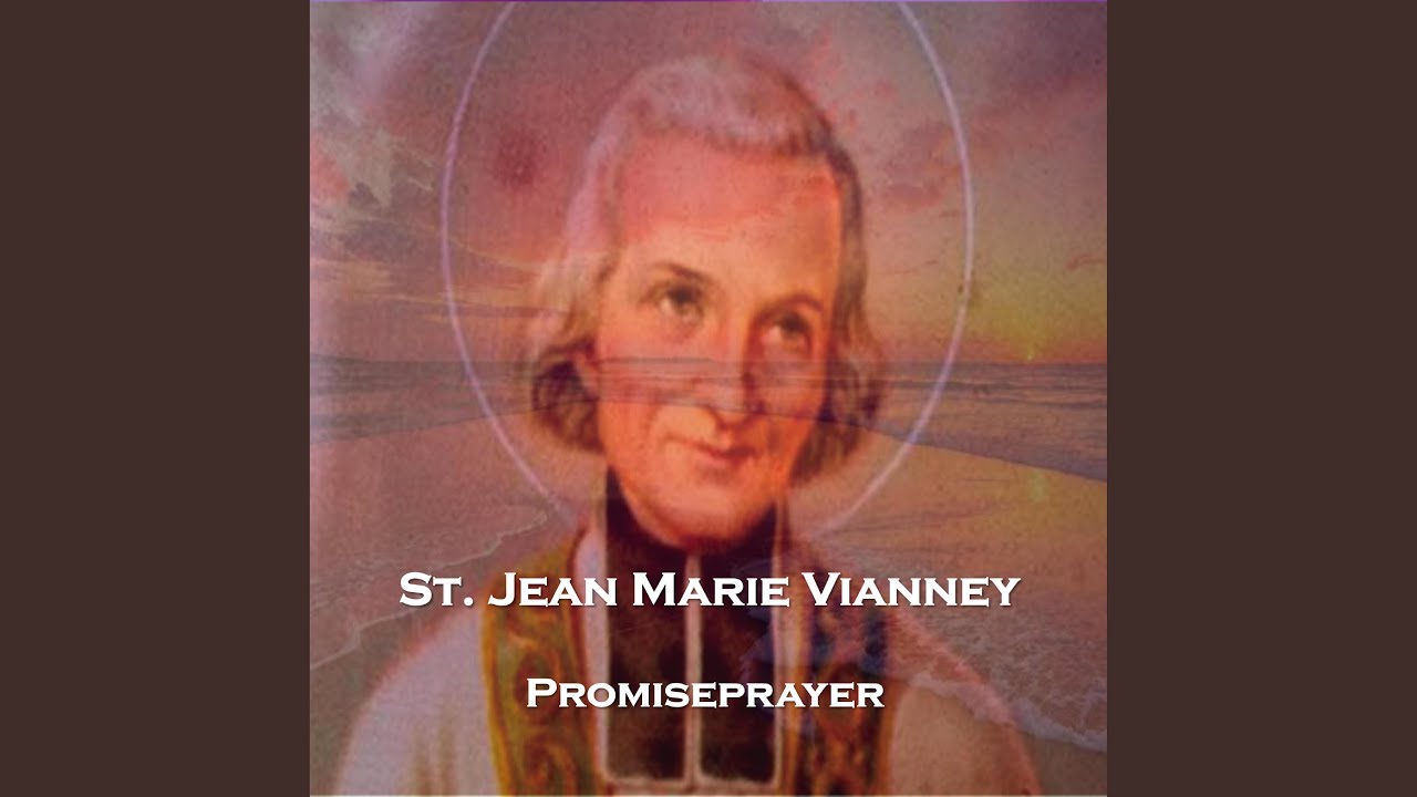 St. Jean Marie Vianney - YouTube