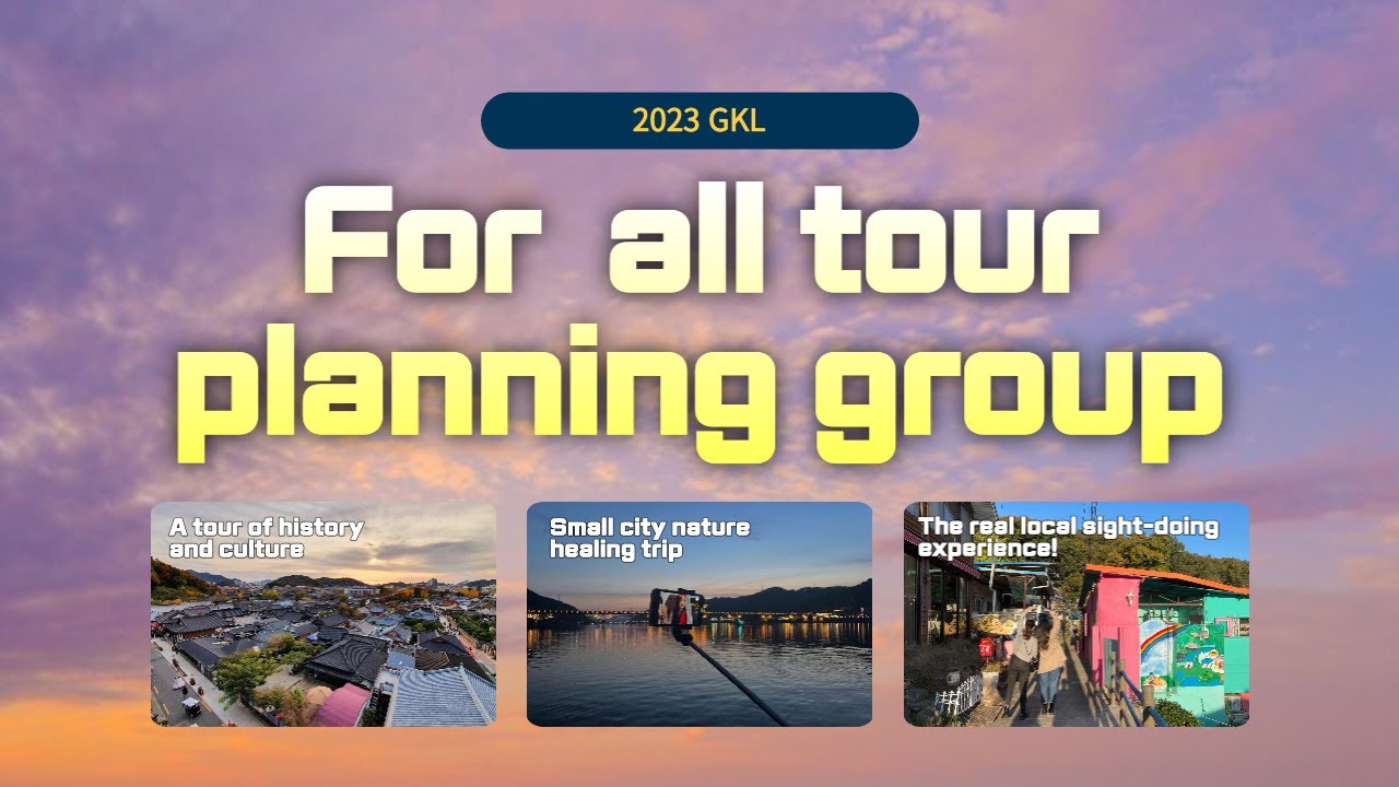 2023 GKL for all tour planning group - YouTube