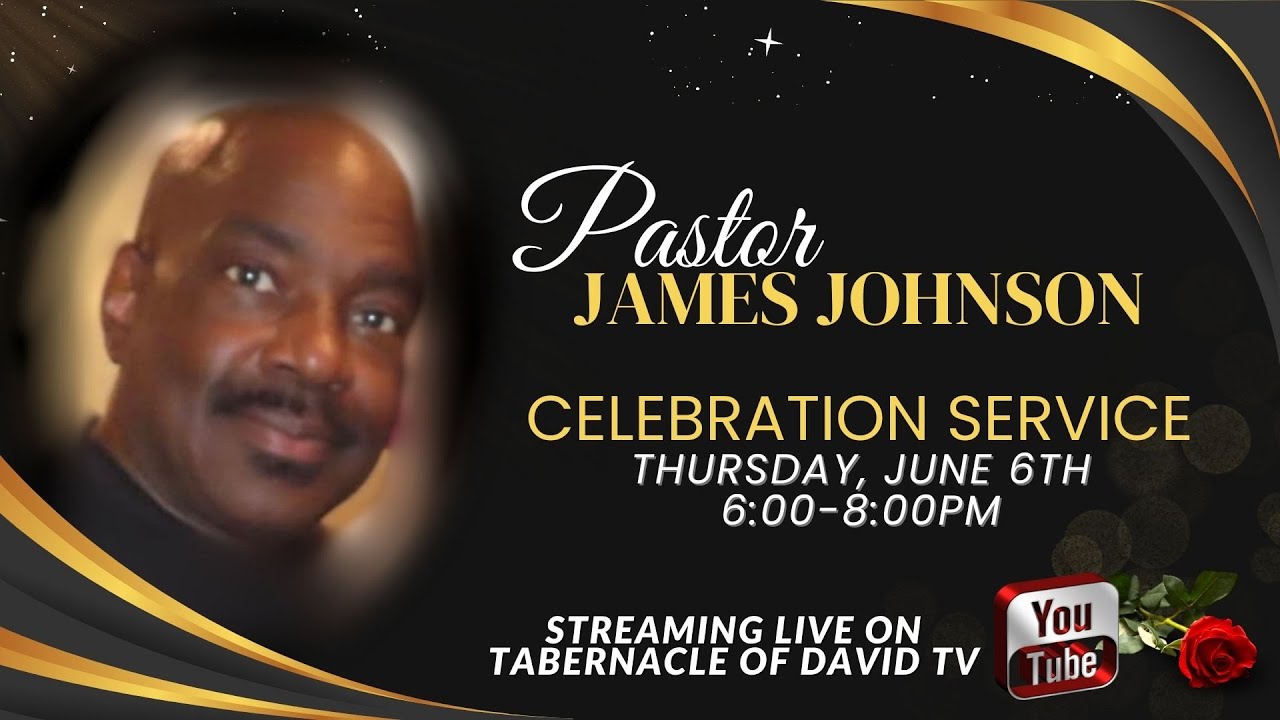 Pastor James Johnson | Celebration Service | Thursday, June 6, 2024 6: ...