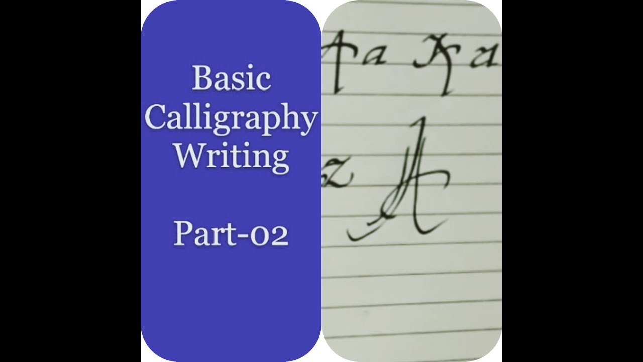 Calligraphy part-02. Alphabet A & B. - YouTube
