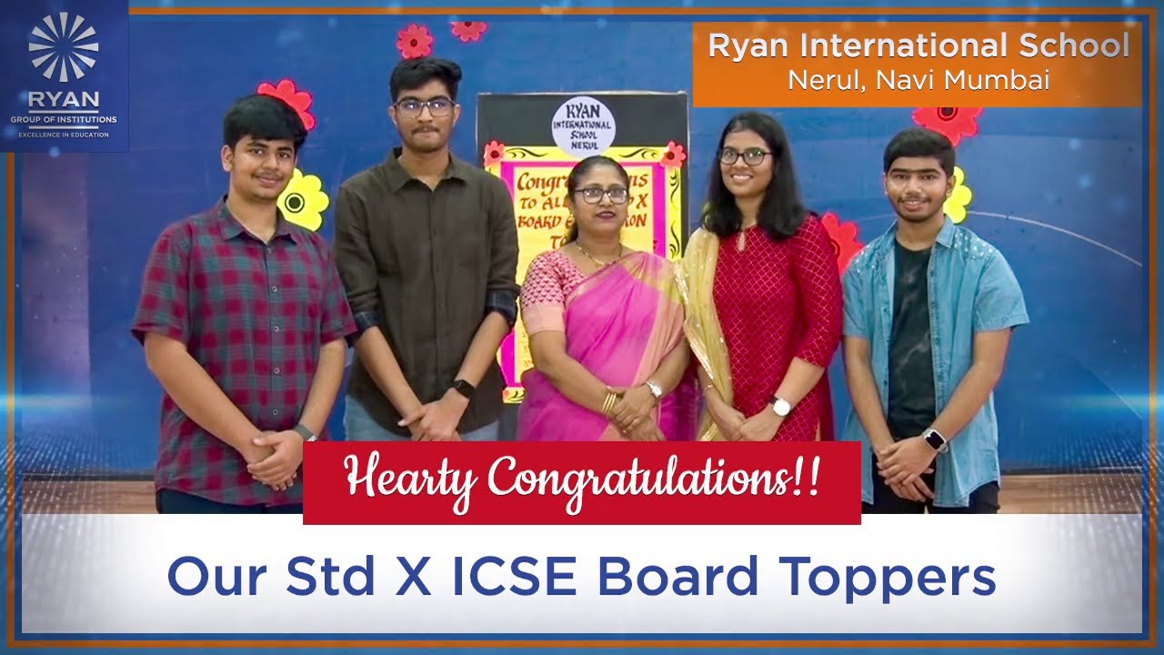 Hearty Congratulations!! Our Std X ICSE Board Toppers | Ryan ...
