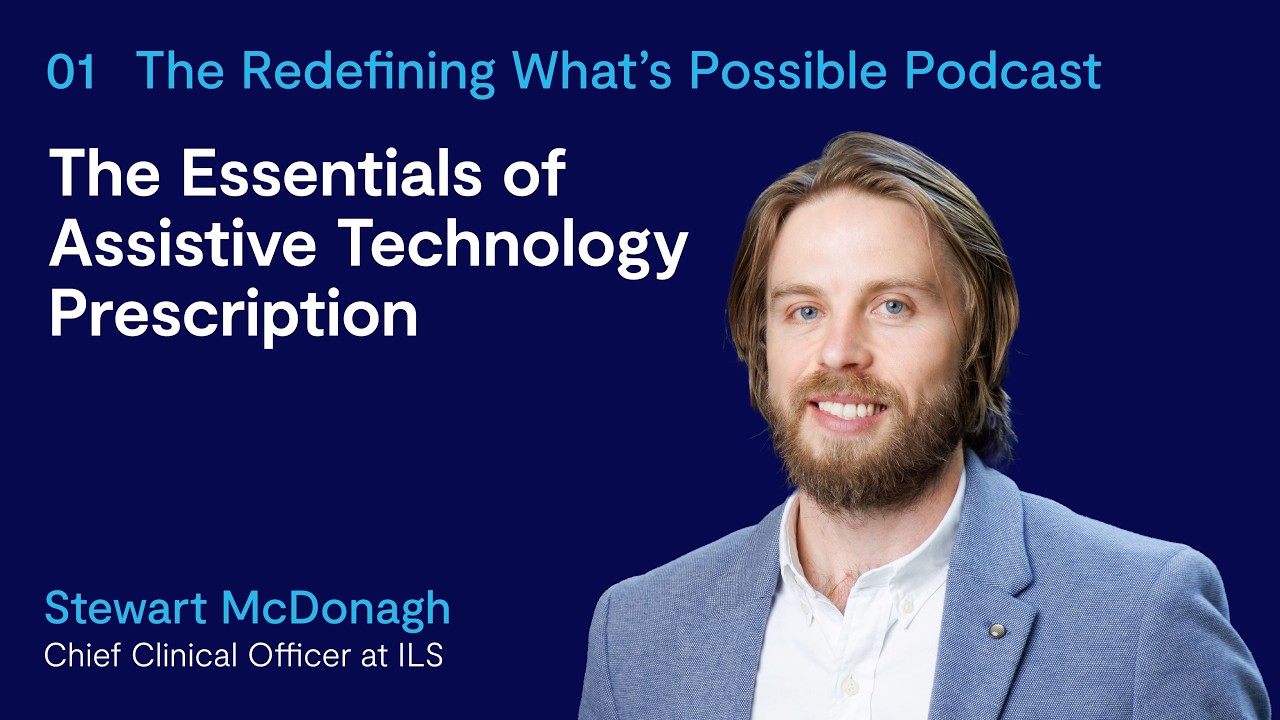 The Essentials of Assistive Technology Prescription | Ep 1 | Redefining ...