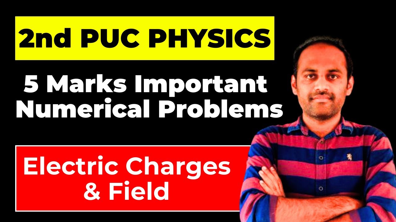 Numerical Problems on Electric Charges & Fields #2ndpuc #physics - YouTube