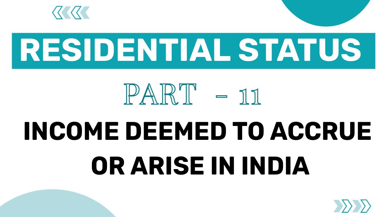 RESIDENTIAL STATUS|PART 11|MALAYALAM CMA INTER|INCOME DEEMED TO ACCRUE ...