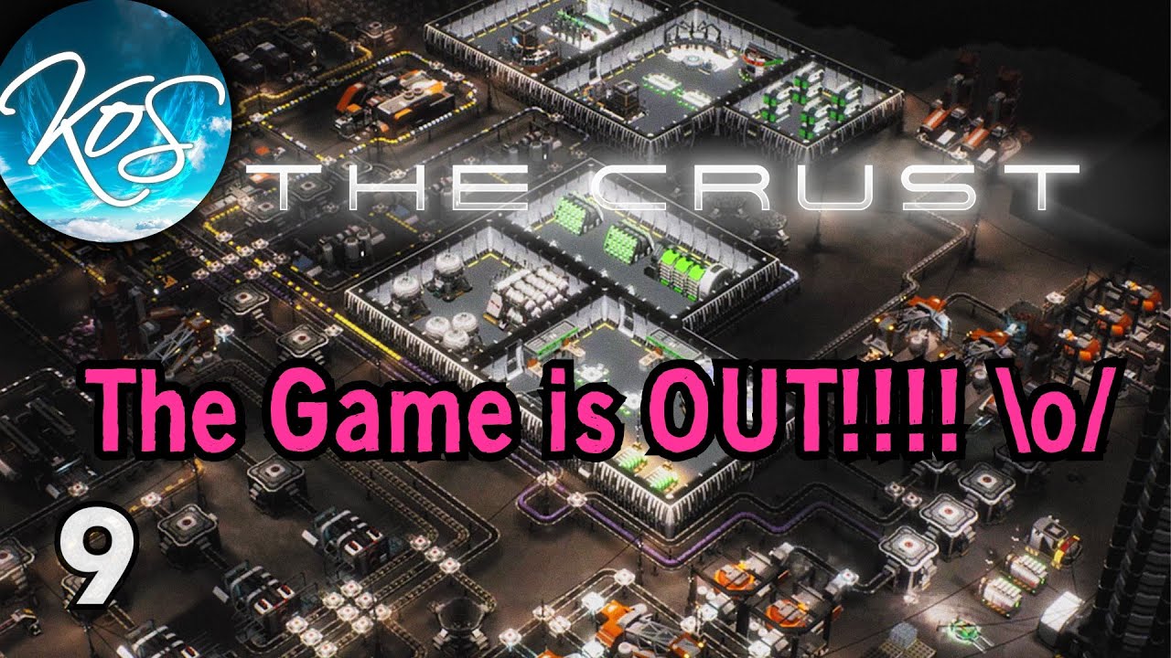 The Crust 9: Building More CPU / New Features / Exclusive Footage ...