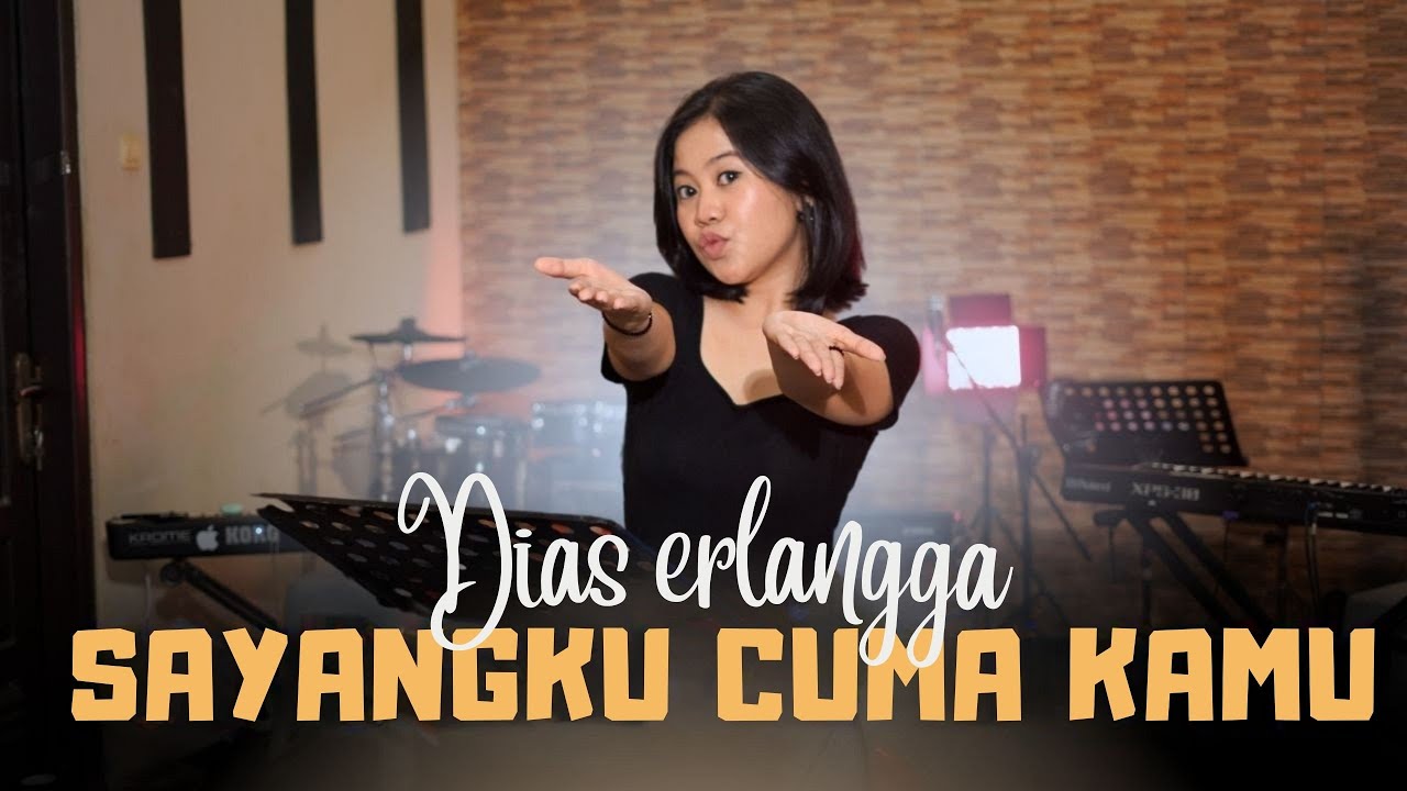 SAYANGKU CUMA KAMU - DIAS ERLANGGA (OFFICIAL MUSIC VIDEO) - YouTube