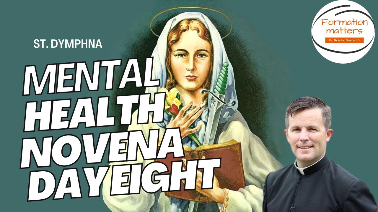 Miracle Worker St Dymphna Day 8 - YouTube