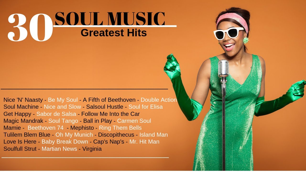 30 SOUL MUSIC: Greatest Hits - YouTube
