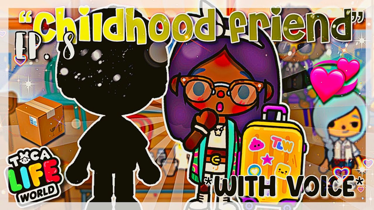 EP. 8🌷📦“Childhood Friend”🥹 - Toca Boca Rp|*with voice*🔊| Toca for the ...