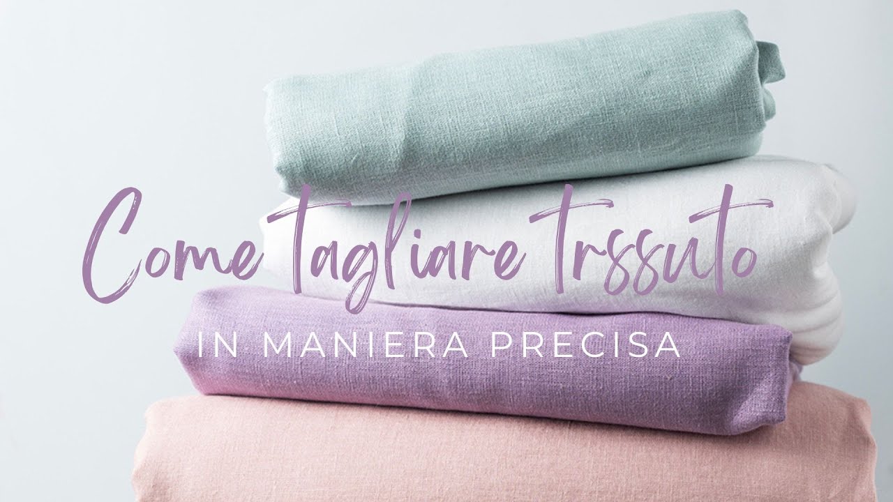 Come tagliare tessuto in maniera precisa - YouTube