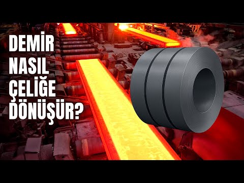 Demir Nasıl Çeliğe Dönüşür?