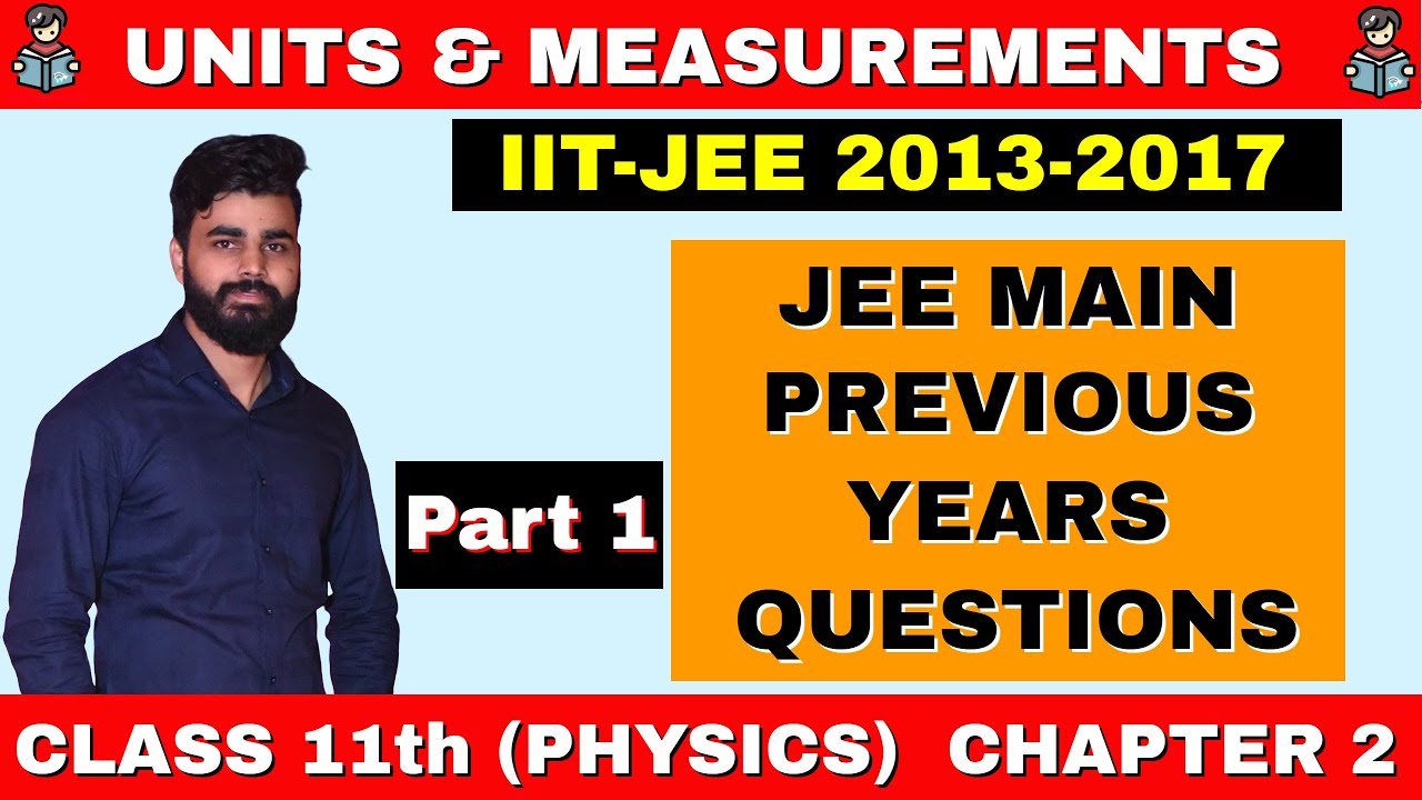 JEE Physics Previous Year Questions Part 1 || Class 11 Chapter 2 Units ...