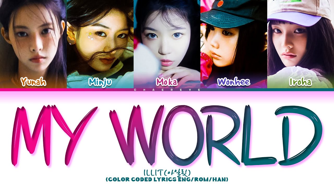 ILLIT My World Lyrics (Color Coded Lyrics) - YouTube