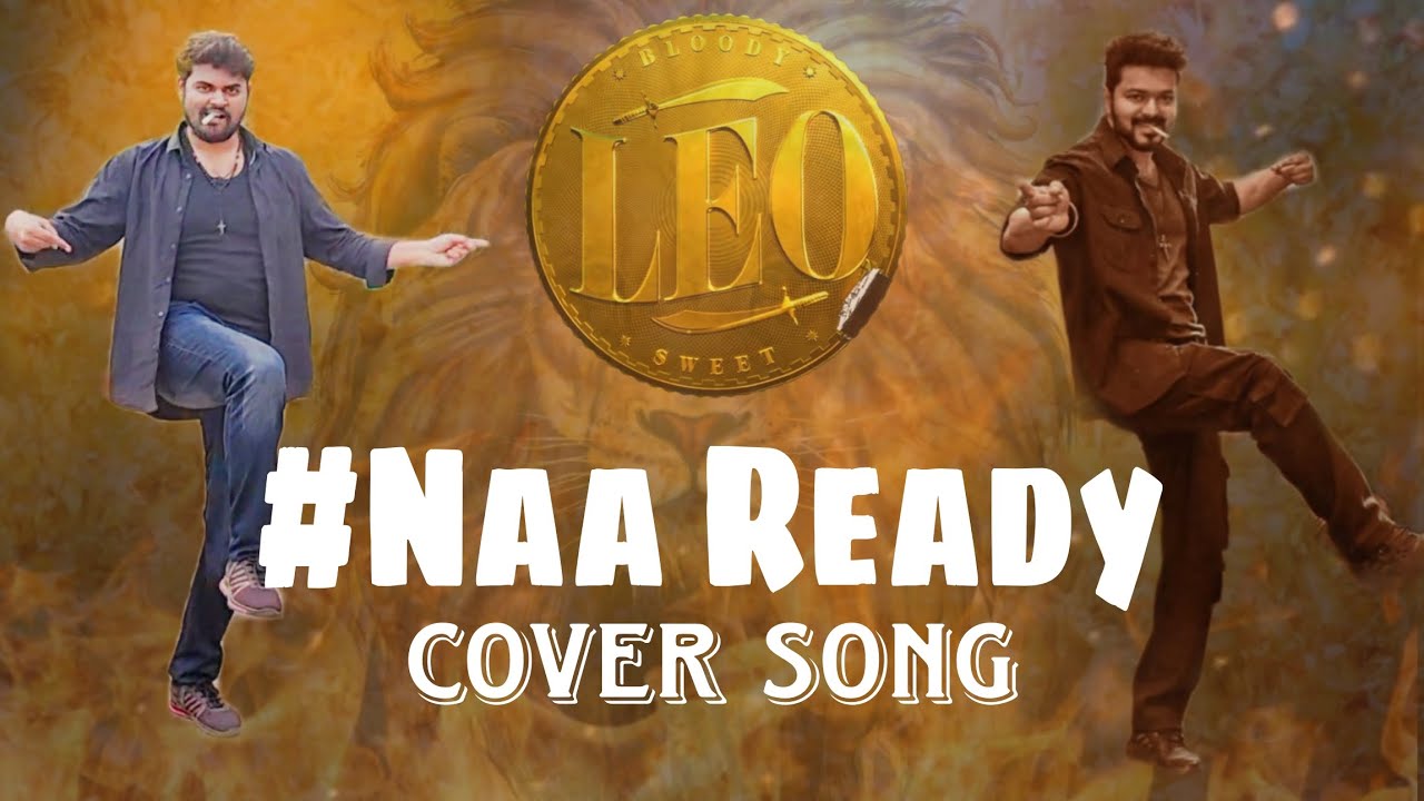 Naa Ready cover song | Leo Movie | Thalapathy Vijay | Tamil song | Nani ...